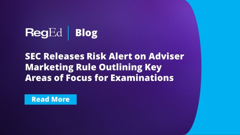 RegEd on LinkedIn: SEC Releases Risk Alert on Adviser Marketing Rule ... RegEd on LinkedIn: SEC Releases Risk Alert on Adviser Marketing Rule ...