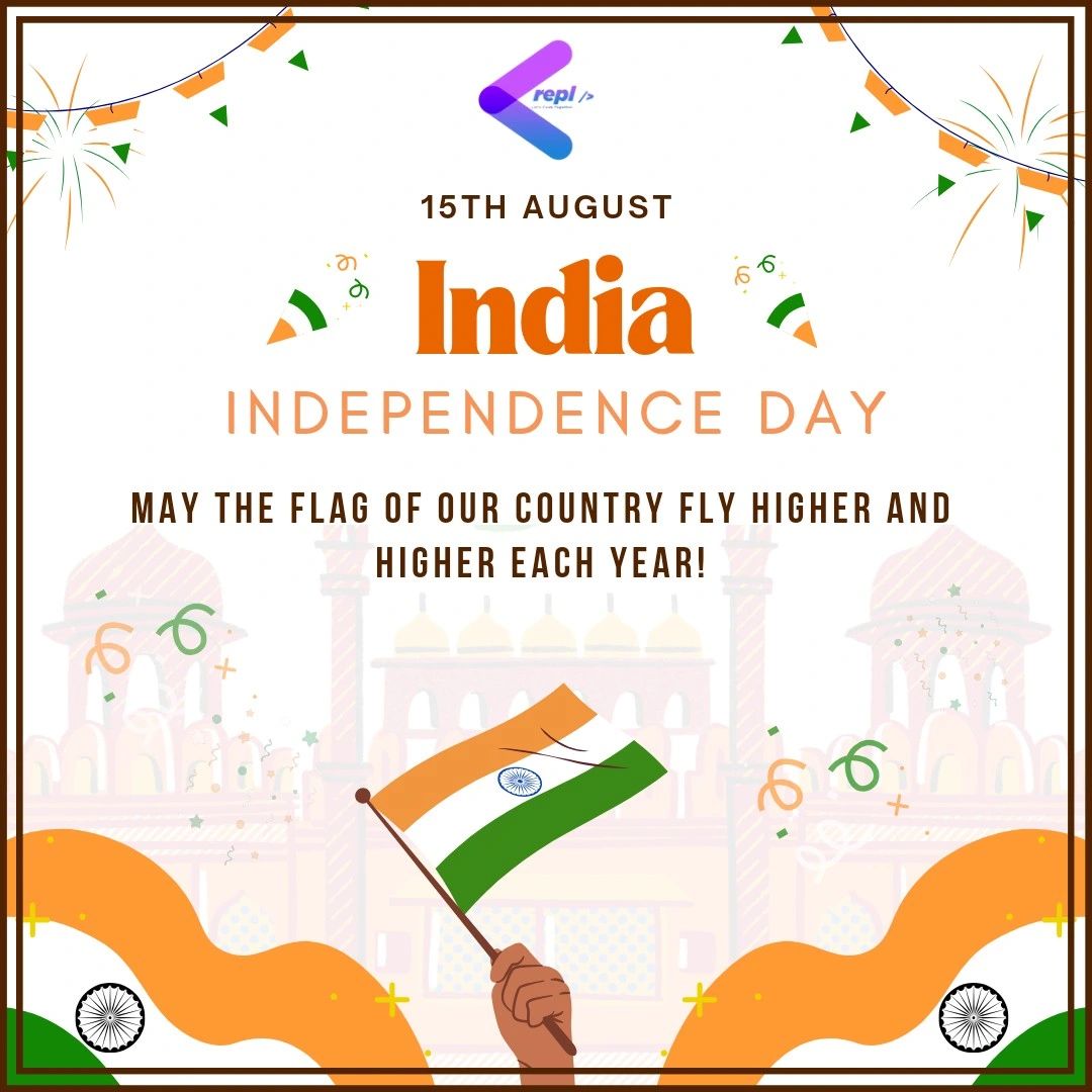 REPL Devs on LinkedIn: #independenceday #india #freedom #jaihind #repldevs REPL Devs on LinkedIn: #independenceday #india #freedom #jaihind #repldevs