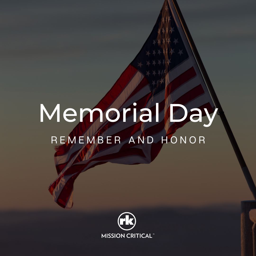 RK Mission Critical on LinkedIn: This Memorial Day, we at RK Mission ... RK Mission Critical on LinkedIn: This Memorial Day, we at RK Mission ...