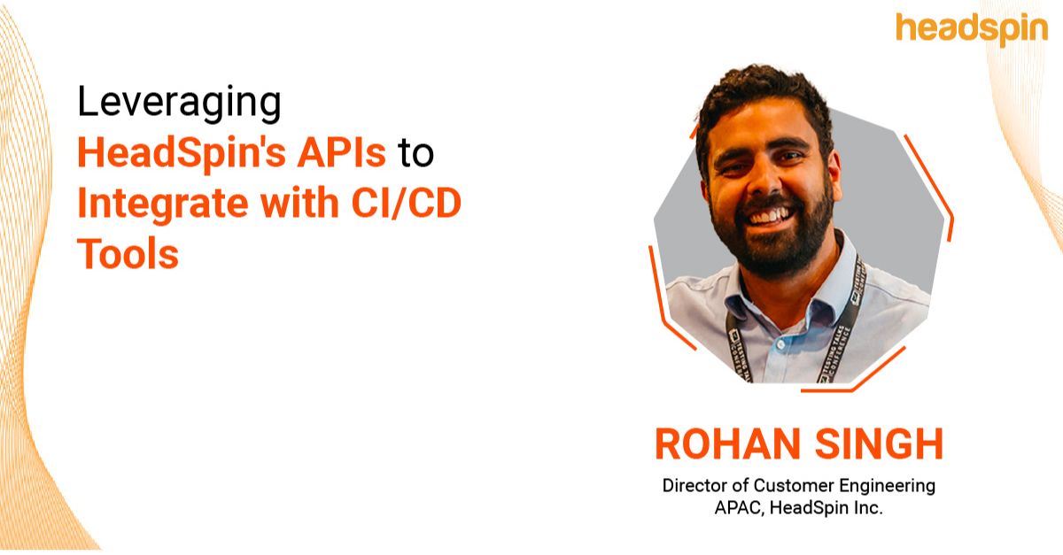 HeadSpin on LinkedIn: #cicdtools #headspin #apis #webinar # ... HeadSpin on LinkedIn: #cicdtools #headspin #apis #webinar # ...