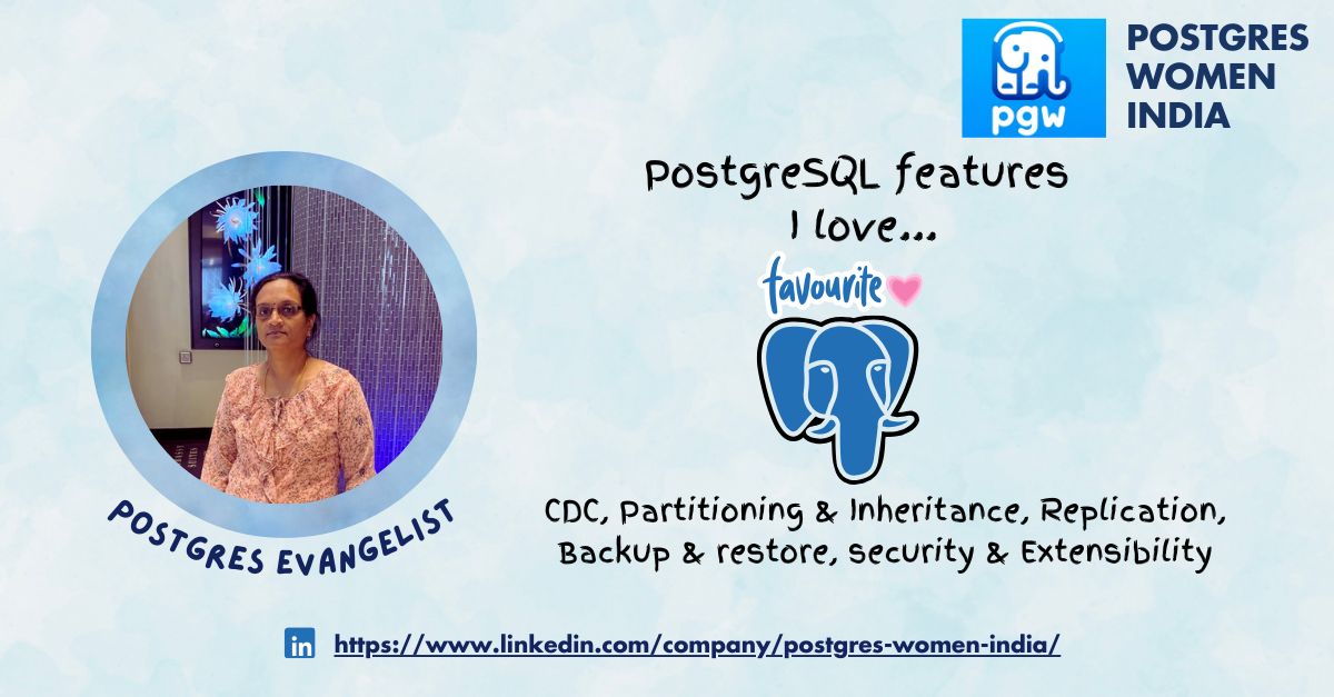 Postgres Women India on LinkedIn: #myfavouritepostgresqlfeature # ... Postgres Women India on LinkedIn: #myfavouritepostgresqlfeature # ...