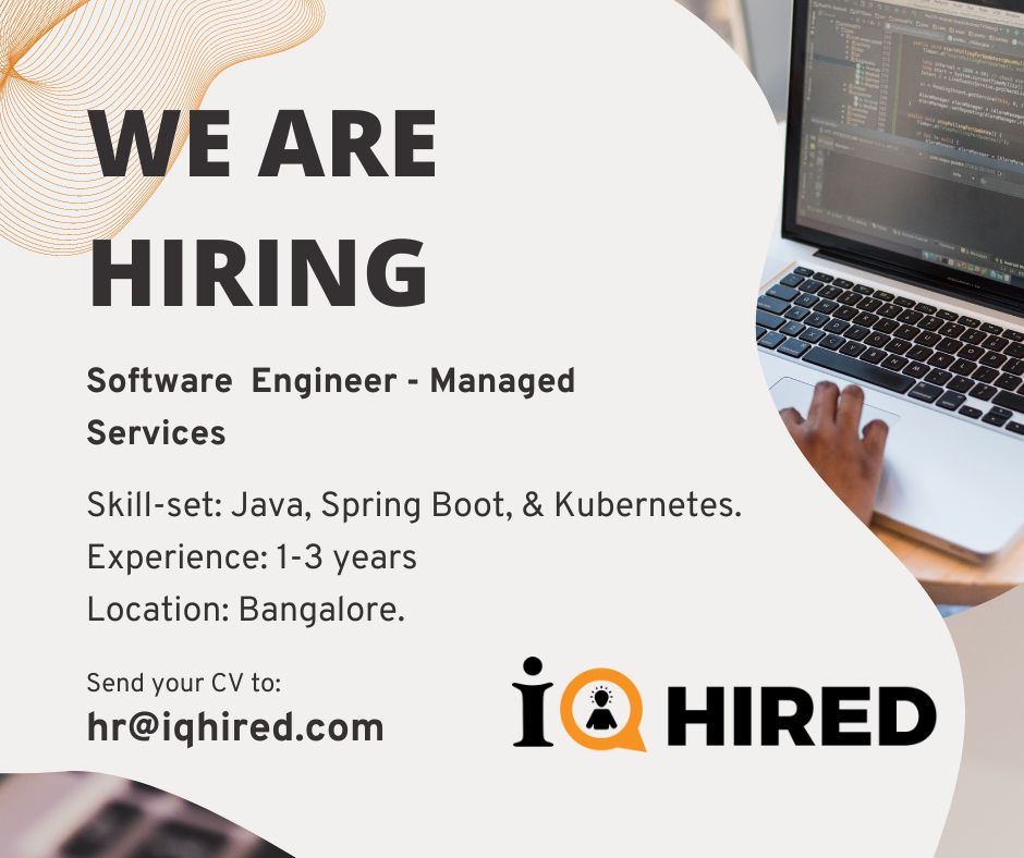 IQ Hired on LinkedIn: #java #springboot #kubernetes #bangalore # ... IQ Hired on LinkedIn: #java #springboot #kubernetes #bangalore # ...