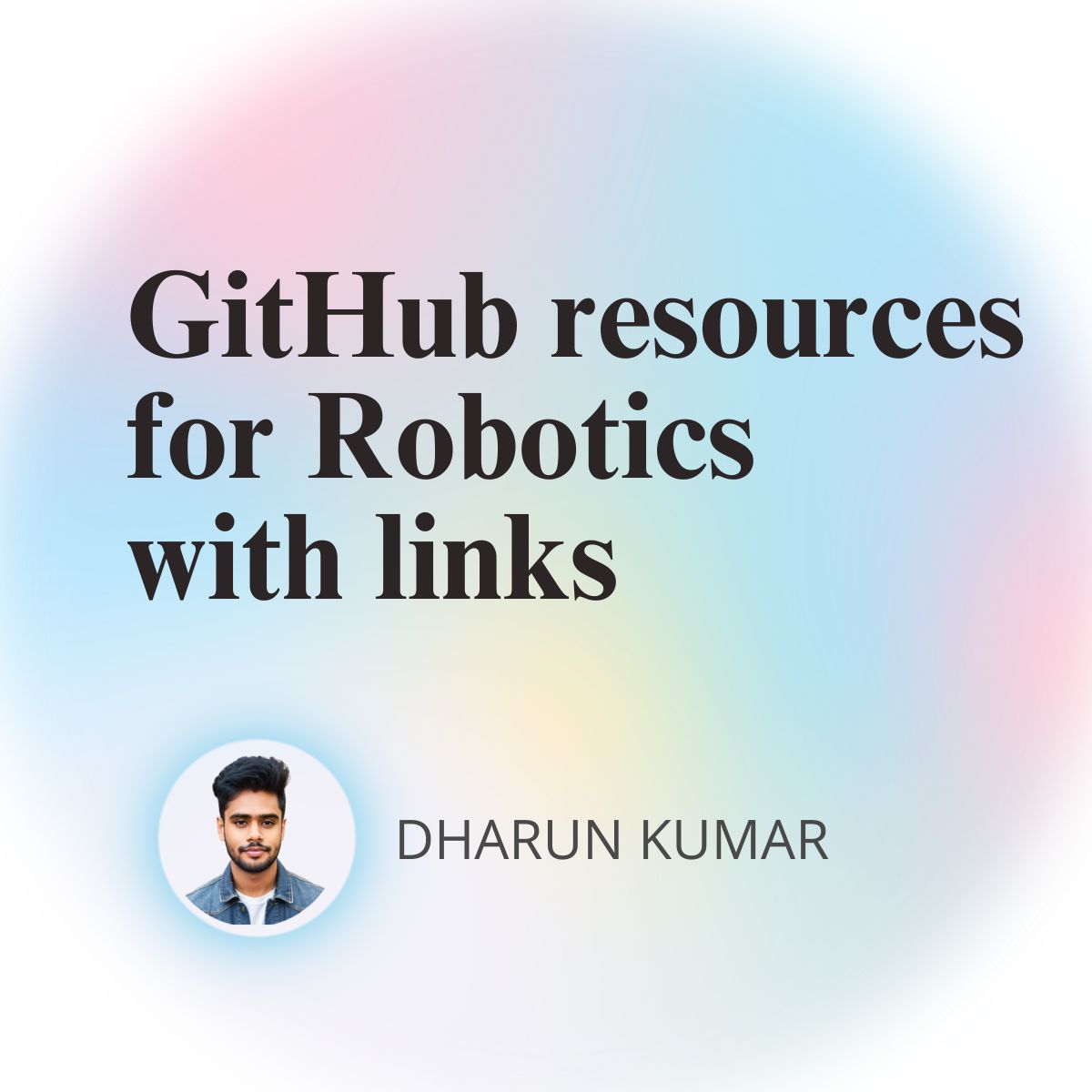 Dharun Kumar on LinkedIn: #robotics #learningresources #github Dharun Kumar on LinkedIn: #robotics #learningresources #github