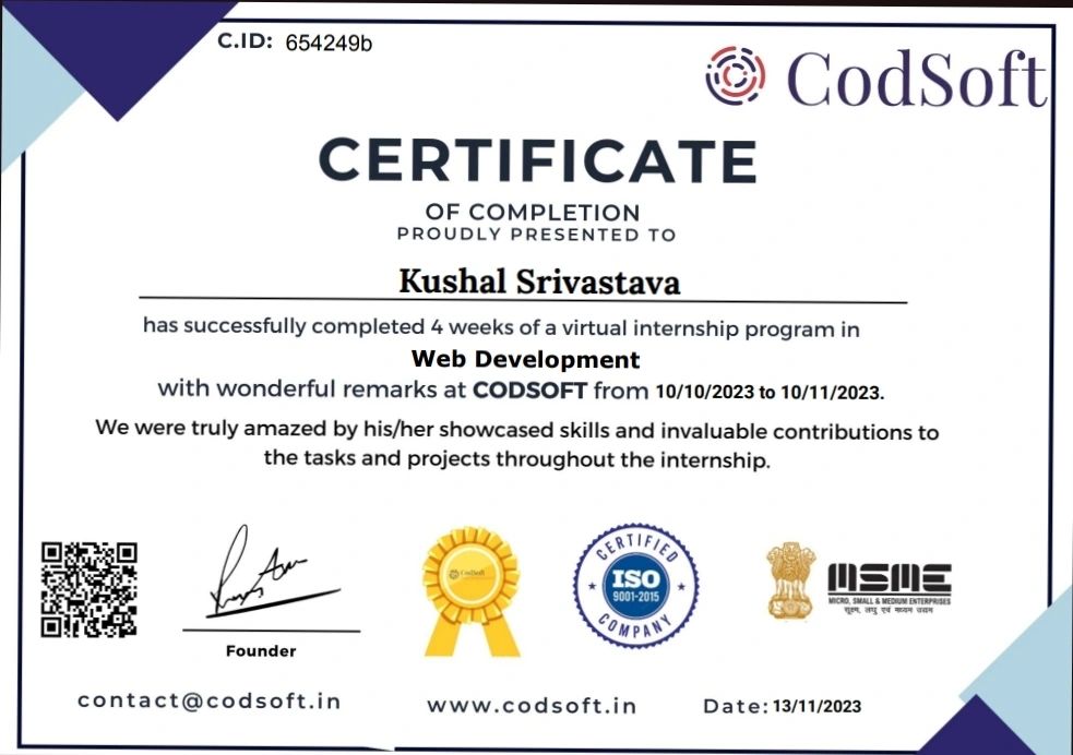 Kushal Srivastava on LinkedIn: Successfully completed CODSOFT internship. Kushal Srivastava on LinkedIn: Successfully completed CODSOFT internship.