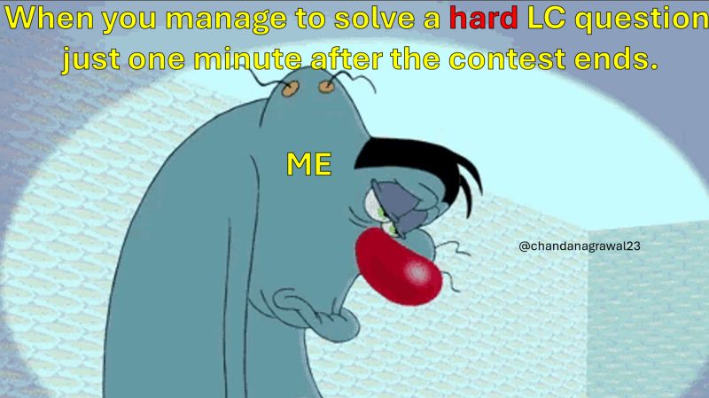 Chandan Agrawal on LinkedIn: #meme #dsa #leetcode #maang Chandan Agrawal on LinkedIn: #meme #dsa #leetcode #maang