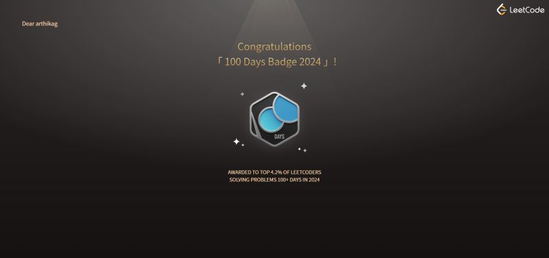 ARTHIKA G on LinkedIn: LeetCode 💯 Days Badge 2024 ARTHIKA G on LinkedIn: LeetCode 💯 Days Badge 2024