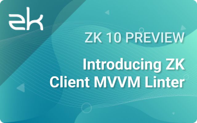 ZK Framework on LinkedIn: 🔹ZK 10 Preview: Introducing ZK Client MVVM ... ZK Framework on LinkedIn: 🔹ZK 10 Preview: Introducing ZK Client MVVM ...