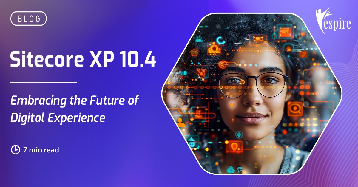 Espire Infolabs on LinkedIn: Sitecore XP 10.4: Embracing the Future of ... Espire Infolabs on LinkedIn: Sitecore XP 10.4: Embracing the Future of ...
