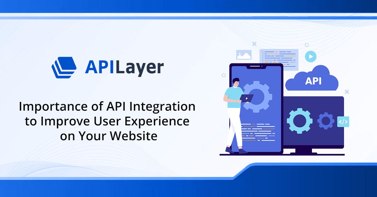 APILayer on LinkedIn: Importance of API Integration to Improve User ... APILayer on LinkedIn: Importance of API Integration to Improve User ...