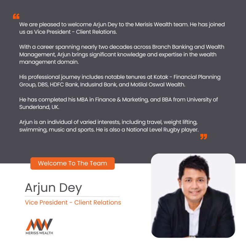 Merisis Wealth on LinkedIn: We are pleased to welcome Arjun Dey to the ... Merisis Wealth on LinkedIn: We are pleased to welcome Arjun Dey to the ...