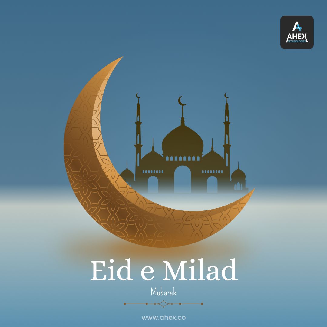Ahex Technologies on LinkedIn: #ahextechnology #ahex #eidmilad #eid # ... Ahex Technologies on LinkedIn: #ahextechnology #ahex #eidmilad #eid # ...