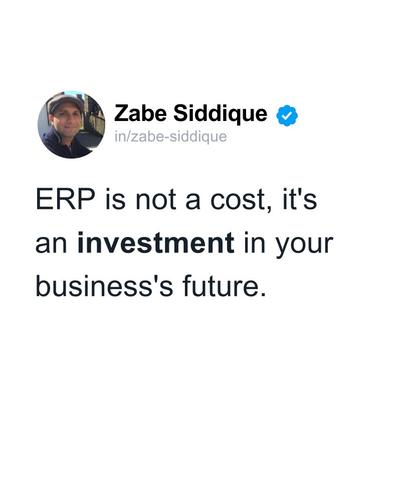 Zabe Siddique on LinkedIn: Most small businesses think ERP is too ... Zabe Siddique on LinkedIn: Most small businesses think ERP is too ...