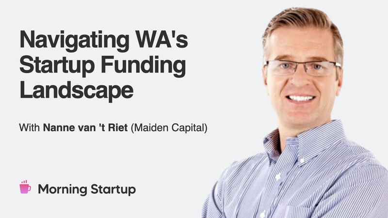 Morning Startup on LinkedIn: Navigating WA's Startup Funding Landscape ... Morning Startup on LinkedIn: Navigating WA's Startup Funding Landscape ...