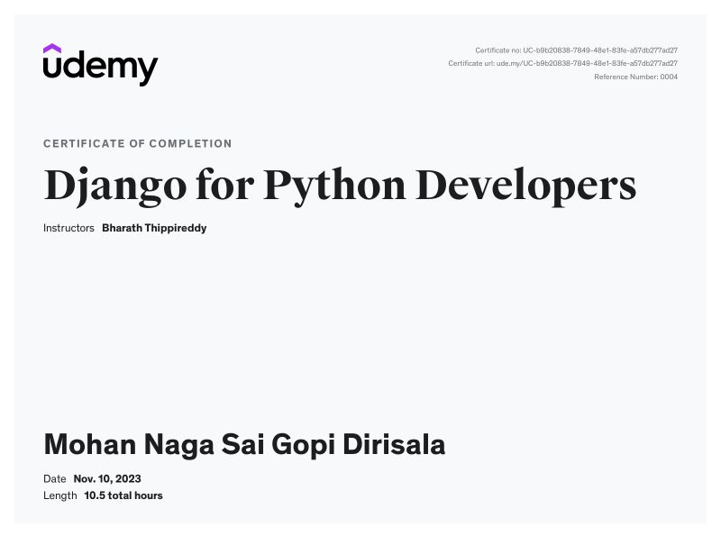 Mohan Naga Sai Gopi Dirisala on LinkedIn: Django Certification from Udemy Mohan Naga Sai Gopi Dirisala on LinkedIn: Django Certification from Udemy