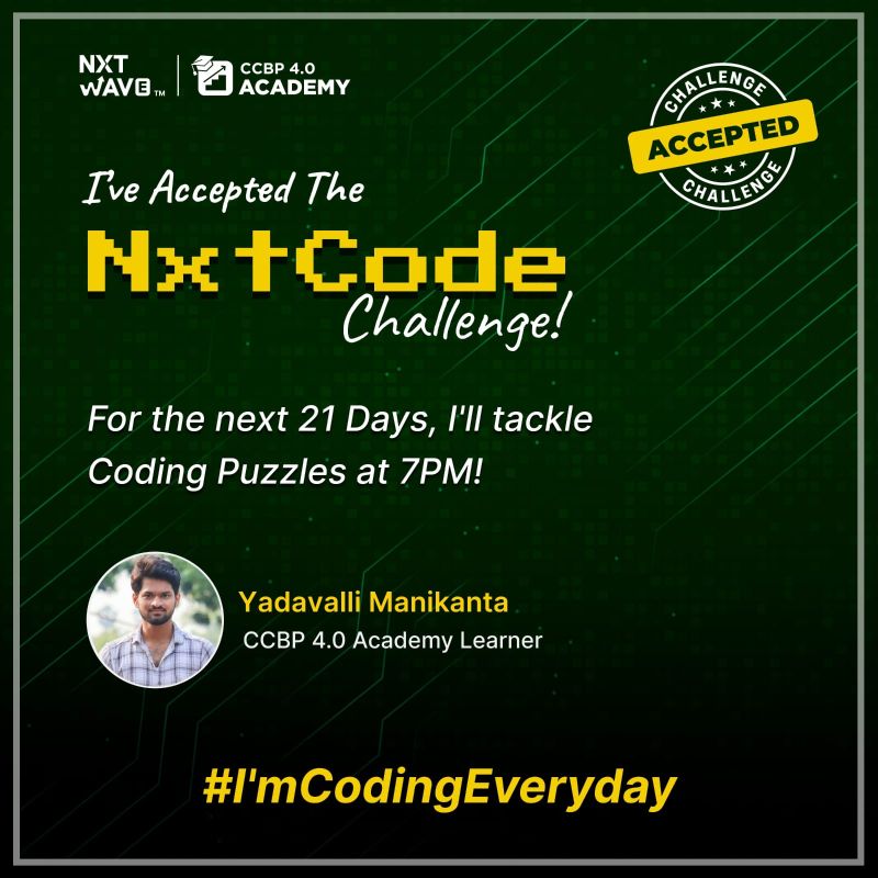 Manikanta Yadavalli on LinkedIn: #nxtwave #ccbpian #nxtcode #programming Manikanta Yadavalli on LinkedIn: #nxtwave #ccbpian #nxtcode #programming