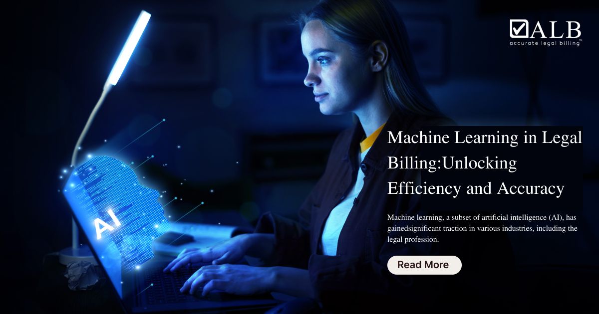 Accurate Legal Billing on LinkedIn: Machine Learning in Legal Billing ... Accurate Legal Billing on LinkedIn: Machine Learning in Legal Billing ...
