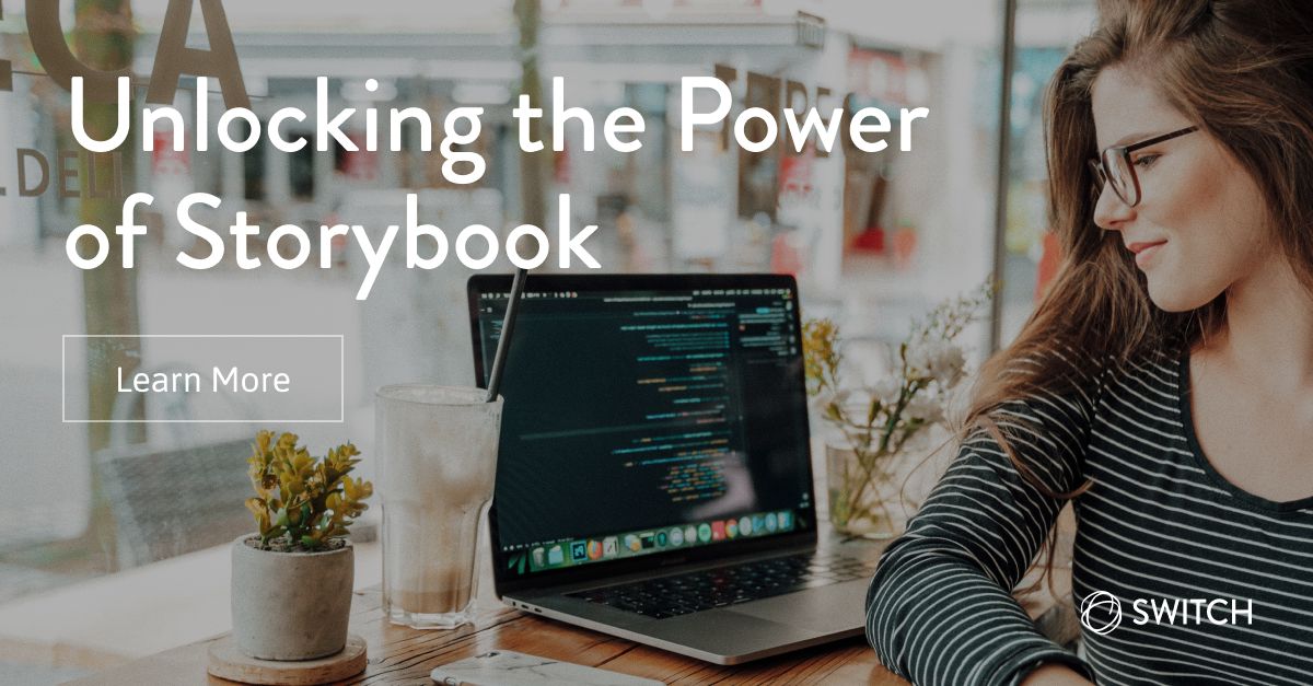 Switch on LinkedIn: Unlocking the Power of Storybook Switch on LinkedIn: Unlocking the Power of Storybook