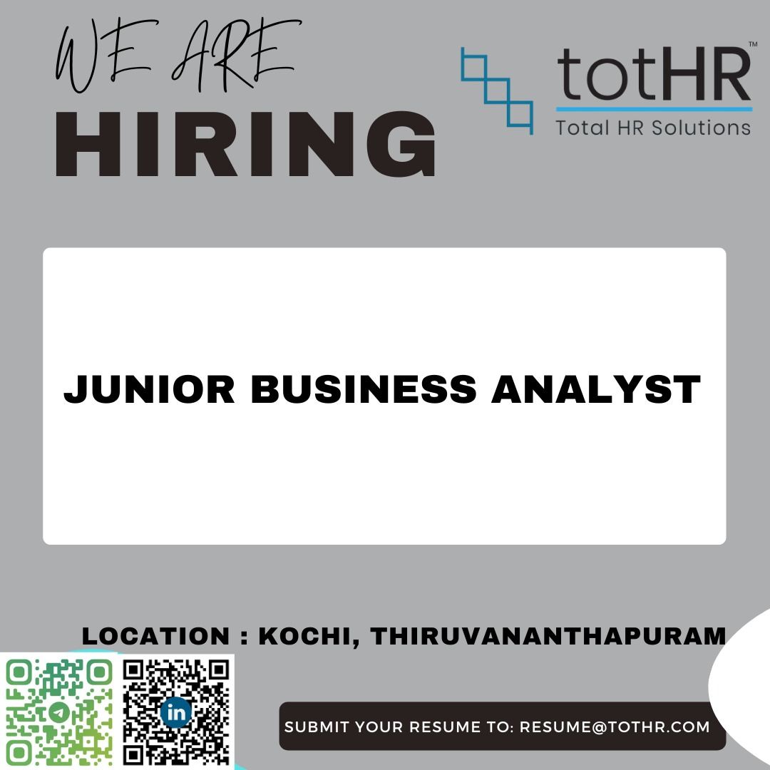 totHR on LinkedIn: #junior #businessanalyst #kochi #thiruvananthapuram ... totHR on LinkedIn: #junior #businessanalyst #kochi #thiruvananthapuram ...