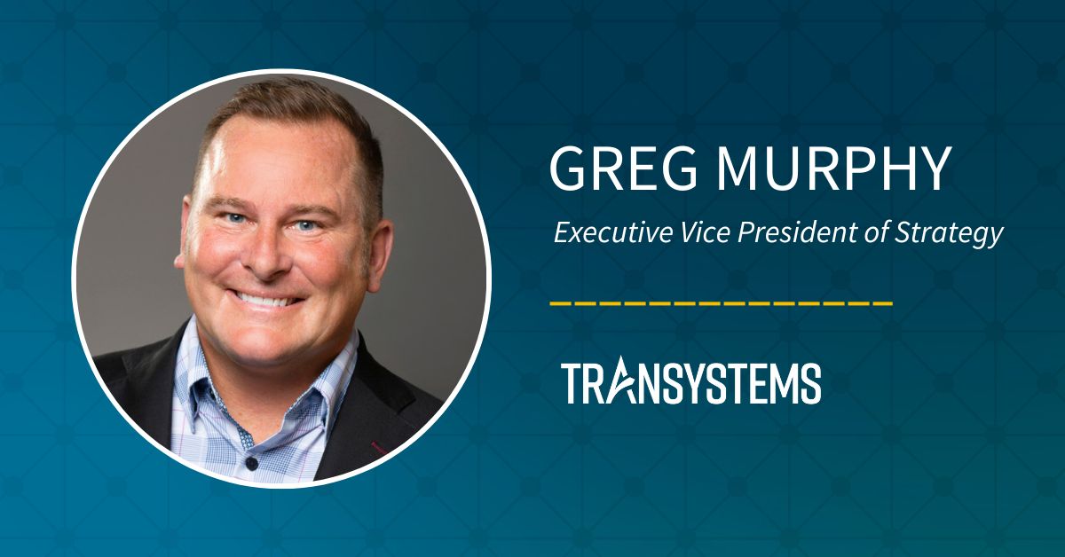 TranSystems on LinkedIn: Greg Murphy, PE, Named Executive Vice ... TranSystems on LinkedIn: Greg Murphy, PE, Named Executive Vice ...