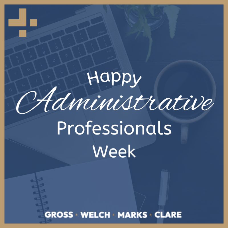 Gross Welch Marks Clare, PC, LLO on LinkedIn: Happy Administrative ... Gross Welch Marks Clare, PC, LLO on LinkedIn: Happy Administrative ...
