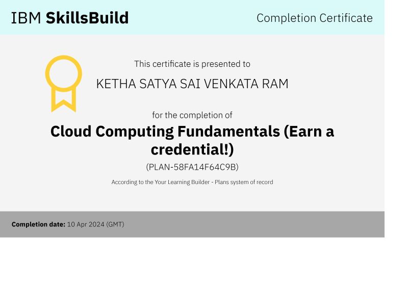 KETHA SATYA SAI VENKATA RAM on LinkedIn: #ibm #skillsbuild #cloudcomputing KETHA SATYA SAI VENKATA RAM on LinkedIn: #ibm #skillsbuild #cloudcomputing