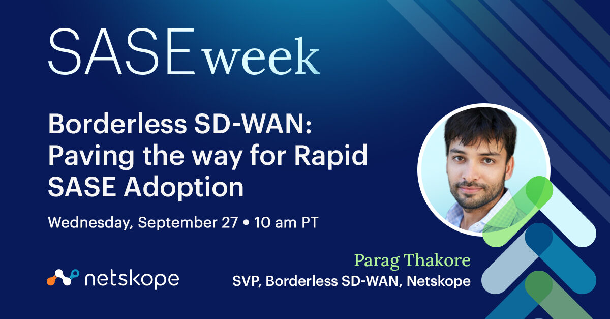 Parag Thakore on LinkedIn: #saseweek #saseweek #netskope #hybridwork # ... Parag Thakore on LinkedIn: #saseweek #saseweek #netskope #hybridwork # ...
