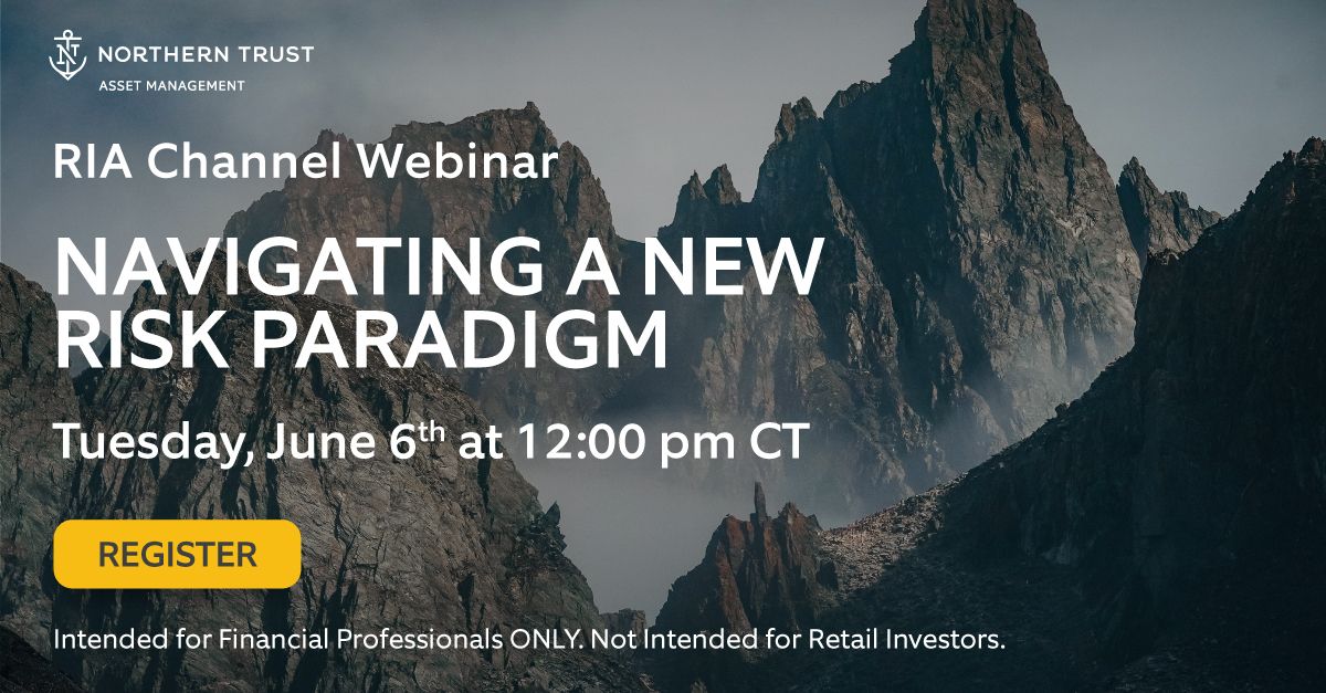 Northern Trust Asset Management on LinkedIn: Navigating a New Risk Paradigm Northern Trust Asset Management on LinkedIn: Navigating a New Risk Paradigm