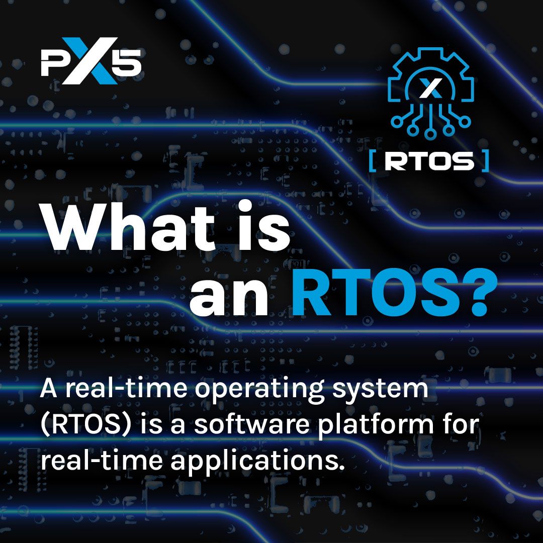 Bill Lamie on LinkedIn: #rtos #px5rtos #embedded #embeddedsystems Bill Lamie on LinkedIn: #rtos #px5rtos #embedded #embeddedsystems