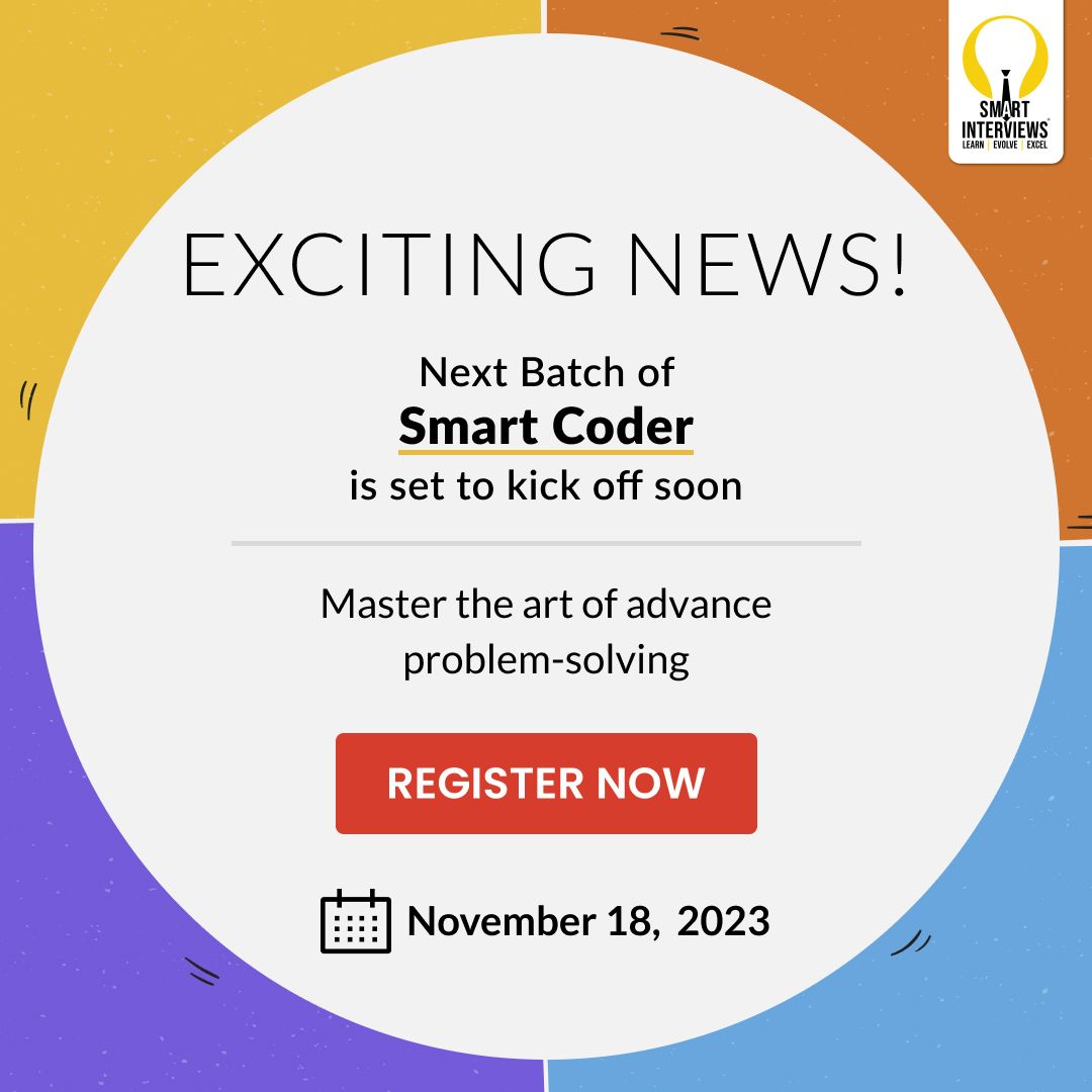 Join our Smart Coder course now! | Smart Interviews posted on the topic ... Join our Smart Coder course now! | Smart Interviews posted on the topic ...
