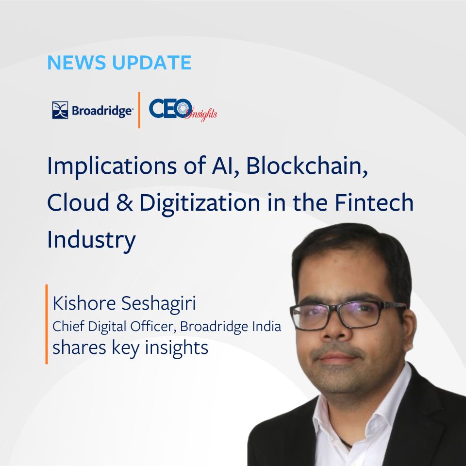 Broadridge India on LinkedIn: In an interview with CEO Insights ... Broadridge India on LinkedIn: In an interview with CEO Insights ...