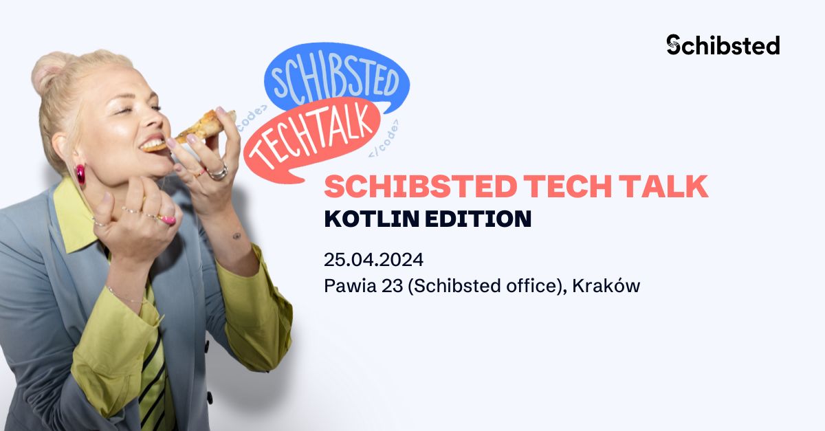 Schibsted Tech Polska on LinkedIn: Schibsted Tech Talk- Kotlin Edition Schibsted Tech Polska on LinkedIn: Schibsted Tech Talk- Kotlin Edition