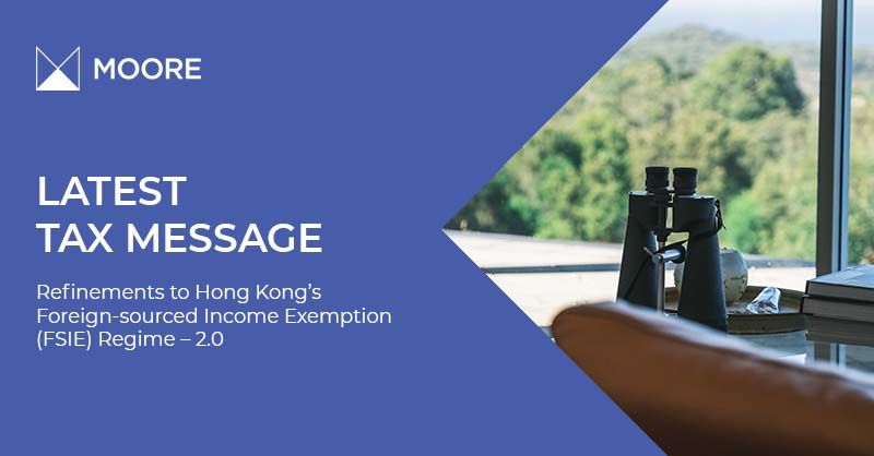 Moore Hong Kong on LinkedIn: Refinements to Hong Kong’s Foreign-sourced ... Moore Hong Kong on LinkedIn: Refinements to Hong Kong’s Foreign-sourced ...