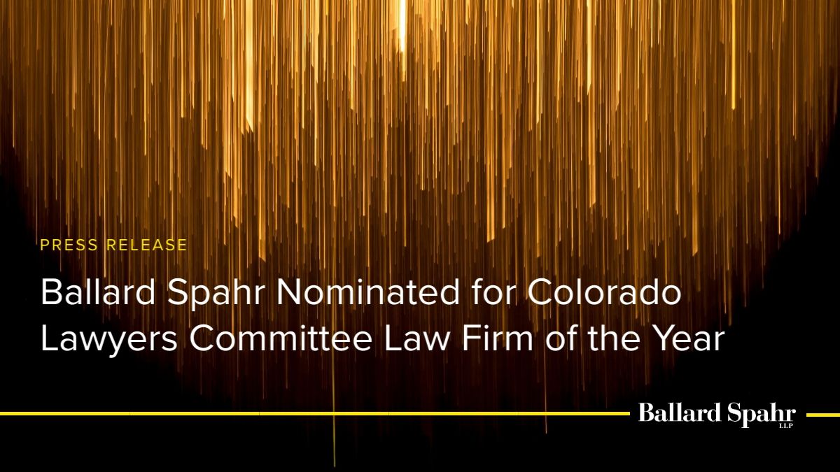 Ballard Spahr LLP on LinkedIn: Ballard Spahr Nominated for Colorado ... Ballard Spahr LLP on LinkedIn: Ballard Spahr Nominated for Colorado ...