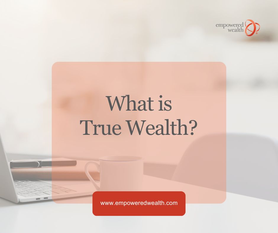 Empowered Wealth, LLC on LinkedIn: Empowered True Wealth™ has ... Empowered Wealth, LLC on LinkedIn: Empowered True Wealth™ has ...