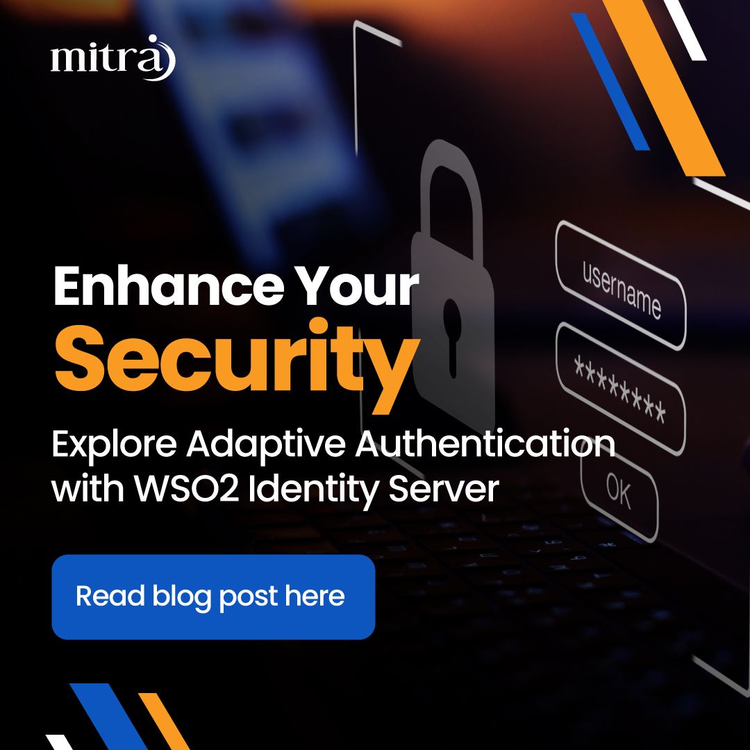 Mitra Innovation on LinkedIn: Adaptive Authentication with WSO2 ... Mitra Innovation on LinkedIn: Adaptive Authentication with WSO2 ...