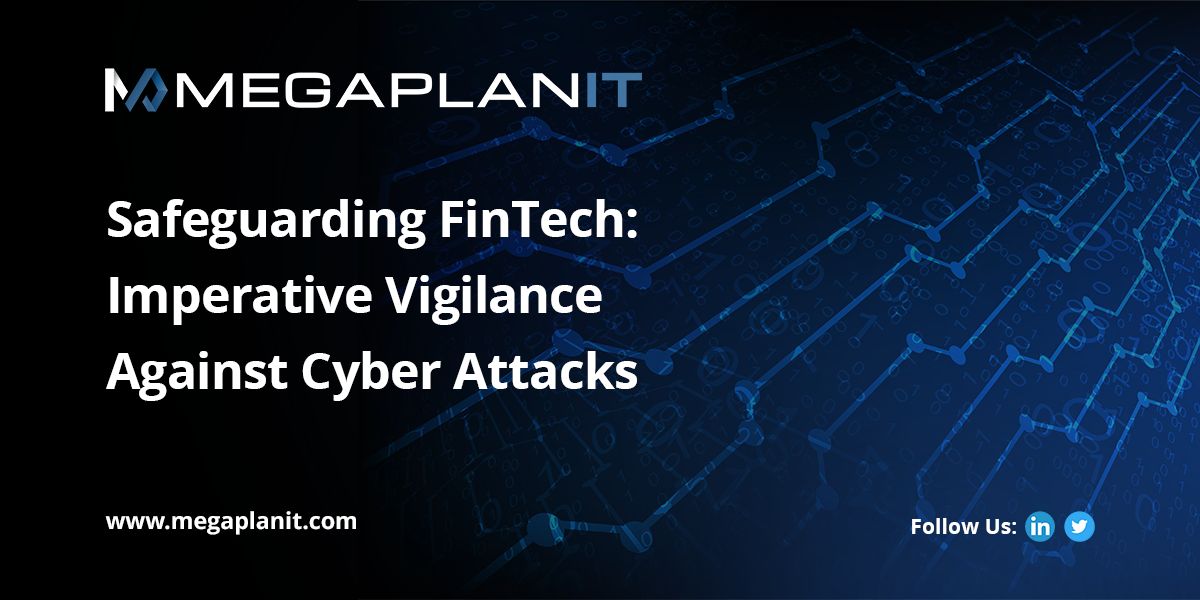 MegaplanIT on LinkedIn: Safeguarding FinTech: Imperative Vigilance ... MegaplanIT on LinkedIn: Safeguarding FinTech: Imperative Vigilance ...