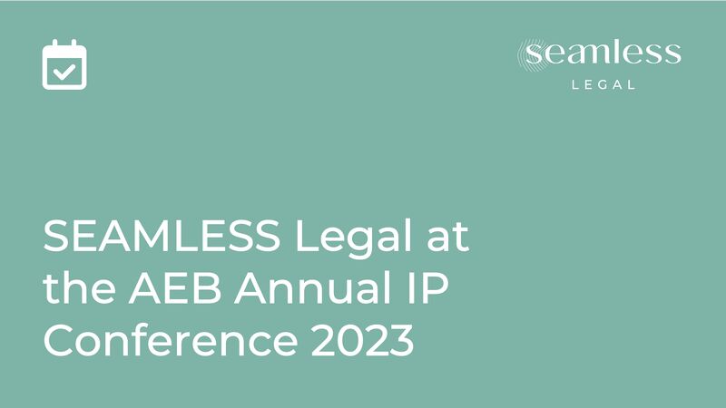 SEAMLESS Legal on LinkedIn: AEB Annual Conference.Intellectual Property ... SEAMLESS Legal on LinkedIn: AEB Annual Conference.Intellectual Property ...