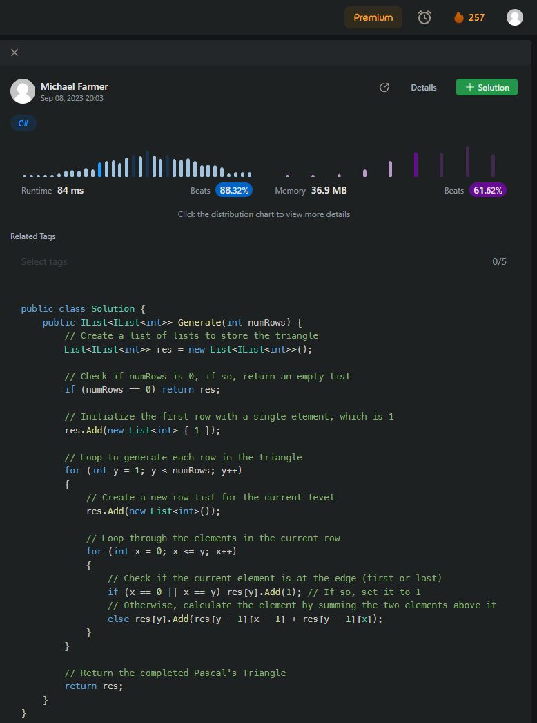 Michael Farmer on LinkedIn: Day 257 of Daily LeetCode | 118. Pascal's ... Michael Farmer on LinkedIn: Day 257 of Daily LeetCode | 118. Pascal's ...