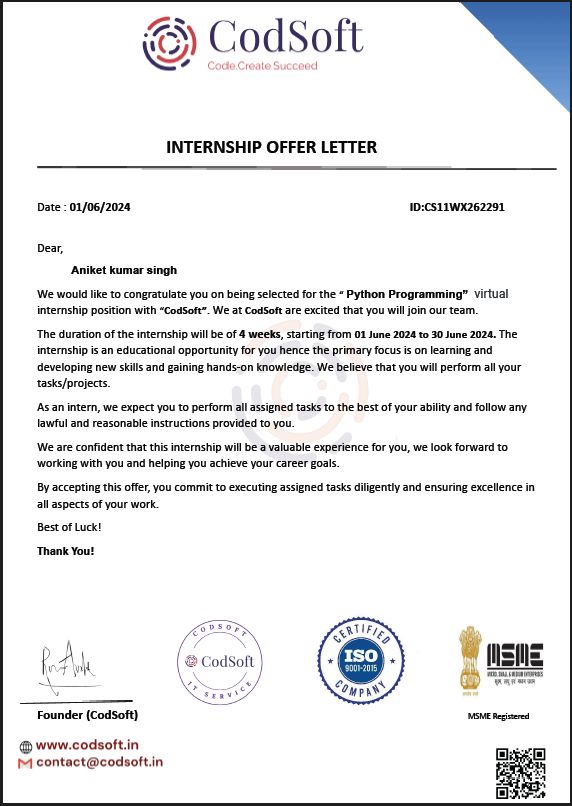 Aniket kumar Singh on LinkedIn: #python #developer #internship #codsoft ... Aniket kumar Singh on LinkedIn: #python #developer #internship #codsoft ...
