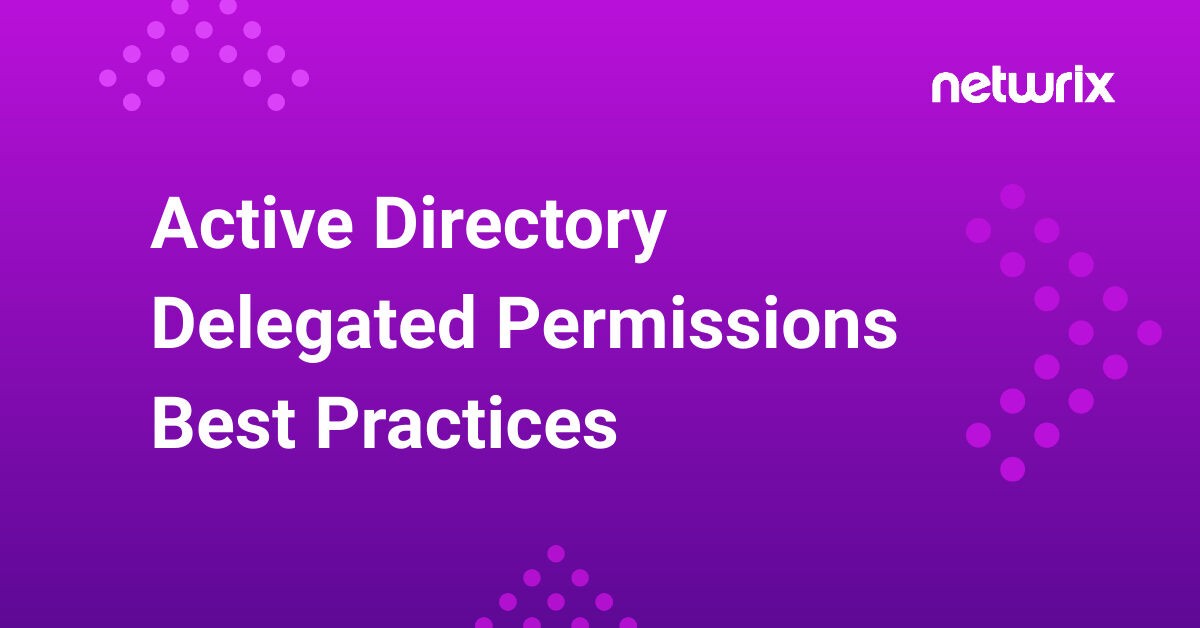 Netwrix Corporation on LinkedIn: Active Directory Delegation Netwrix Corporation on LinkedIn: Active Directory Delegation