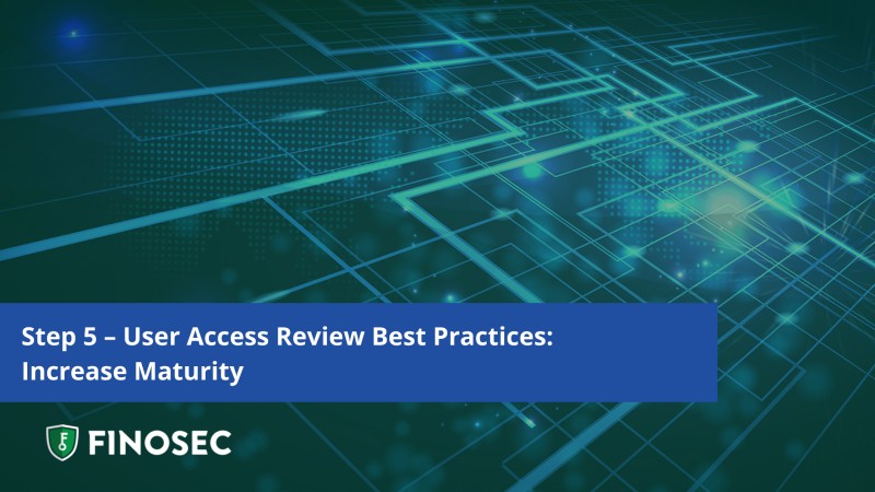 Finosec on LinkedIn: Step 5 – User Access Review Best Practices ... Finosec on LinkedIn: Step 5 – User Access Review Best Practices ...