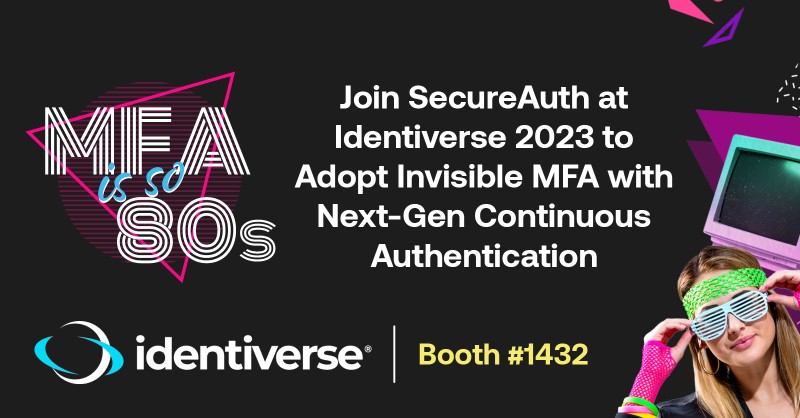 Joan Fronske on LinkedIn: Identiverse 2023 - Get Invisible MFA with ... Joan Fronske on LinkedIn: Identiverse 2023 - Get Invisible MFA with ...