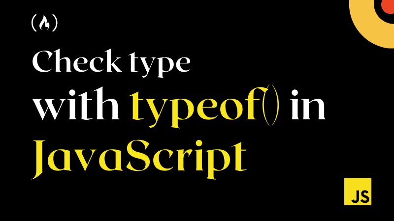 freeCodeCamp LinkedIn‘de: JavaScript Type Checking – How to Check Type ... freeCodeCamp LinkedIn‘de: JavaScript Type Checking – How to Check Type ...