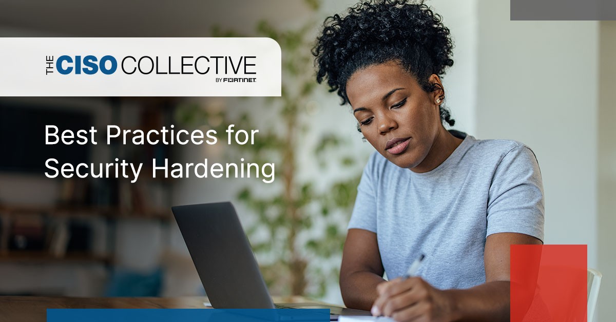 The CISO Collective on LinkedIn: Best Practices for Security Hardening ... The CISO Collective on LinkedIn: Best Practices for Security Hardening ...