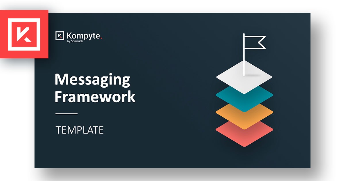 Kompyte by Semrush on LinkedIn: Messaging & Positioning Framework ... Kompyte by Semrush on LinkedIn: Messaging & Positioning Framework ...
