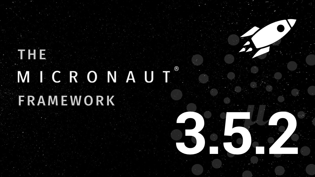 Micronaut Framework on LinkedIn: Micronaut Framework 3.5.2 Released ... Micronaut Framework on LinkedIn: Micronaut Framework 3.5.2 Released ...