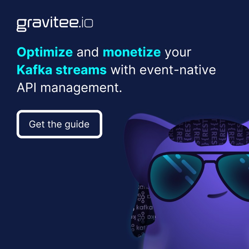 Gravitee on LinkedIn: Guide - How to optimize & monetize your Kafka ... Gravitee on LinkedIn: Guide - How to optimize & monetize your Kafka ...