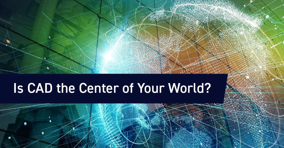Chris Quam on LinkedIn: Is CAD the Center of Your World? Chris Quam on LinkedIn: Is CAD the Center of Your World?