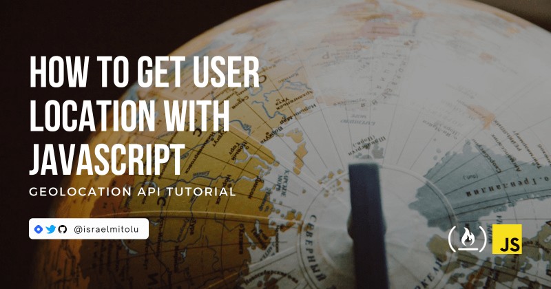 freeCodeCamp on LinkedIn: JavaScript Geolocation API Tutorial – How to ... freeCodeCamp on LinkedIn: JavaScript Geolocation API Tutorial – How to ...