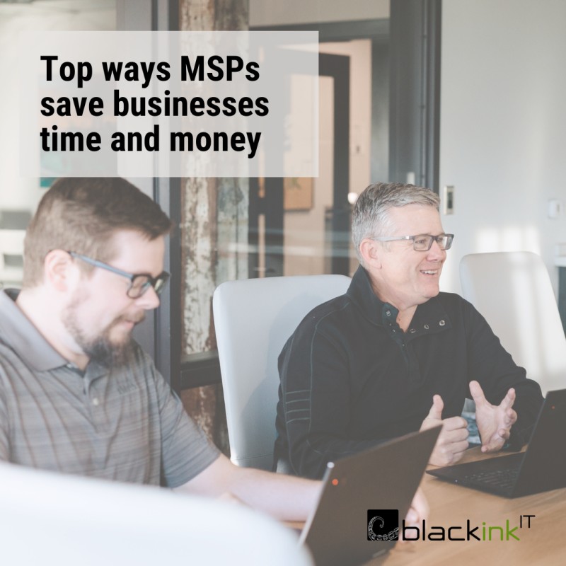 Blackink IT on LinkedIn: Top ways MSPs save businesses time and money Blackink IT on LinkedIn: Top ways MSPs save businesses time and money
